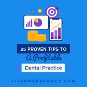 25 Proven Tips to A Profitable Dental Practice