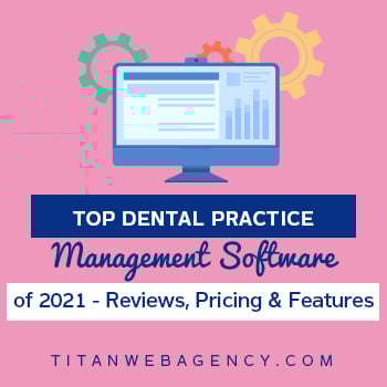 Top Dental Practice Management Software of 2021 - Reviews, Pricing ...